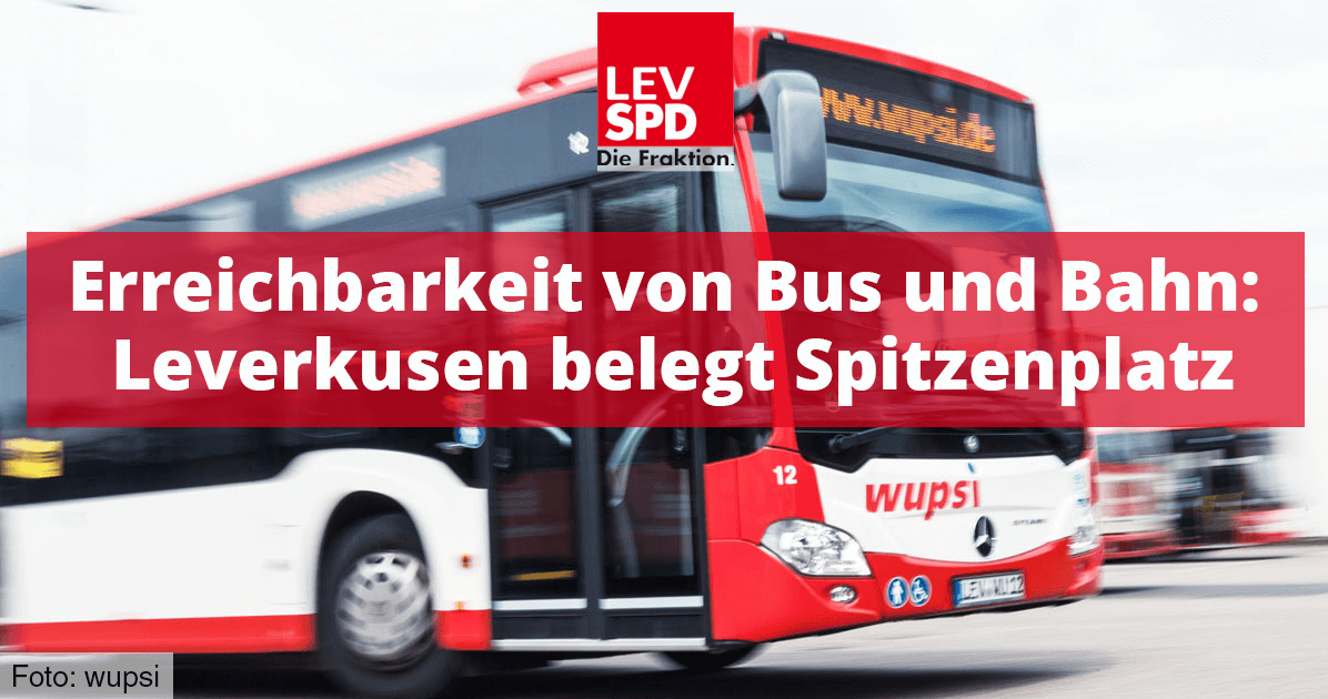 Erreichbarkeit von Bus und Bahn – SPD-Fraktion Leverkusen